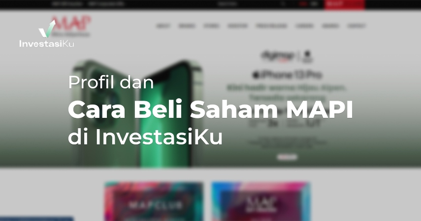 Profil dan Cara Beli Saham MAPI di InvestasiKu | InvestasiKu