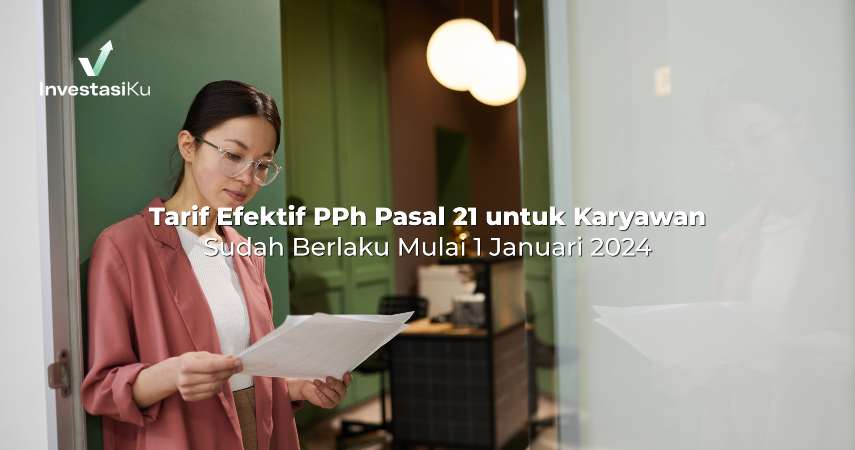 Tarif Efektif PPh Pasal 21 untuk Karyawan Sudah Berlaku Mulai 1 Januari ...