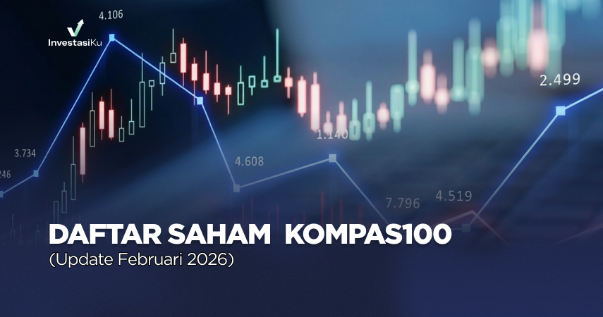 Daftar Saham Indeks Kompas100 - Update Februari 2026 | InvestasiKu