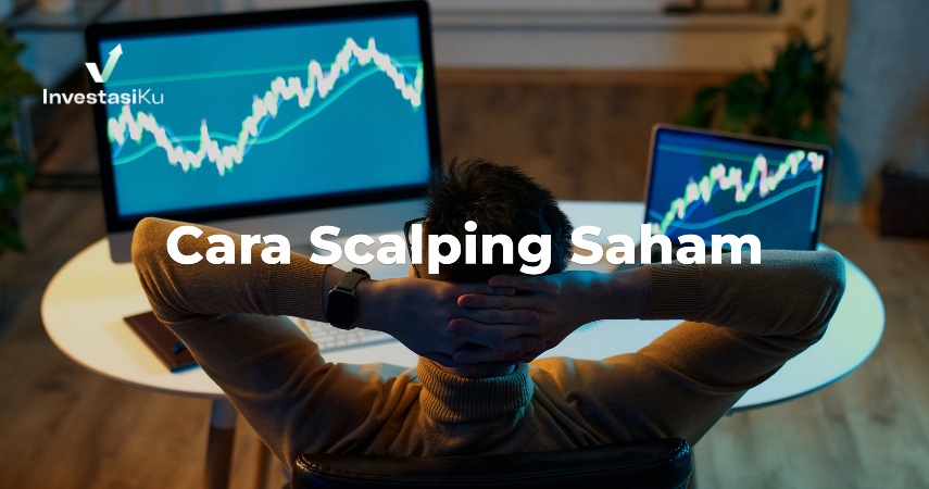 Strategi Scalping Saham Terbaik, Pemula Wajib Masuk! | InvestasiKu