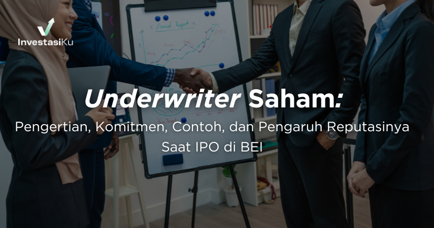 Underwriter Saham: Pengertian, Komitmen, Contoh, dan Pengaruh ...