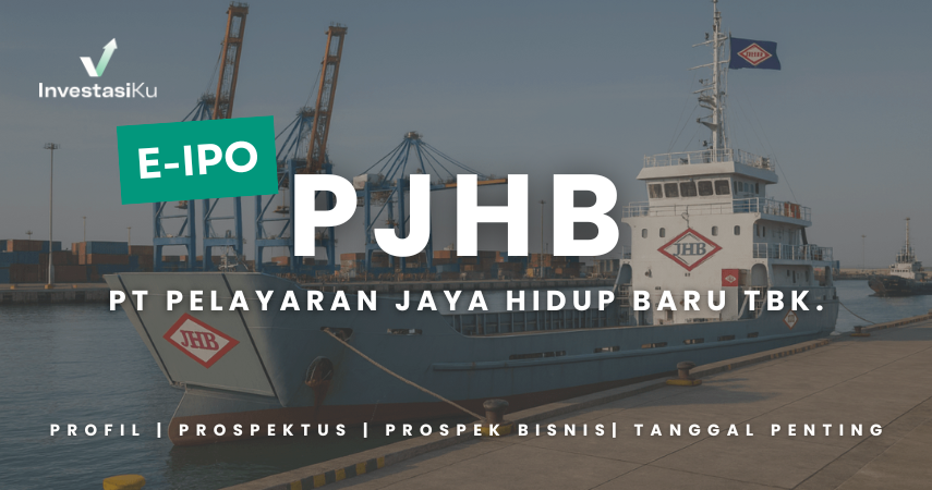[e-IPO] PJHB: Profil, Prospektus, Prospek Bisnis, dan Tanggal ...