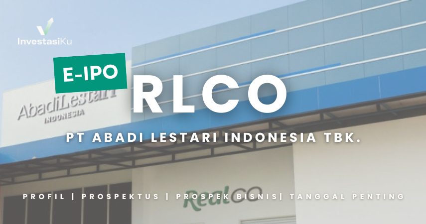 [e-IPO] RLCO: Profil, Prospektus, Prospek Bisnis, dan Tanggal ...